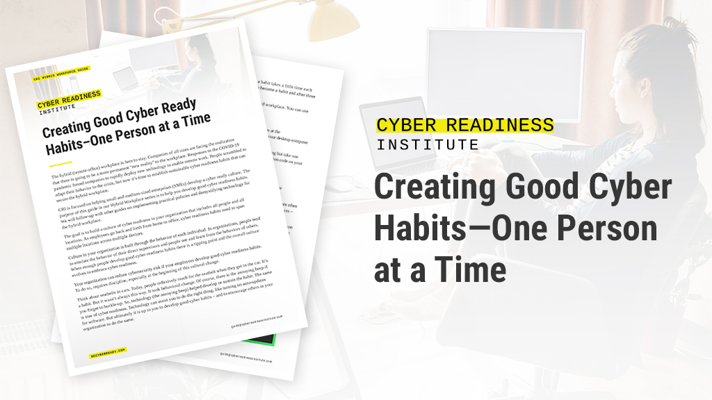 Creating Good Cyber Ready Habits–One Person at a Time - Cyber Readiness ...