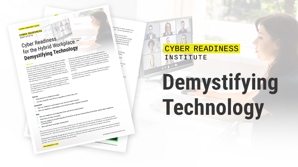 Cyber Readiness for the Hybrid Workplace — Demystifying Technology ...